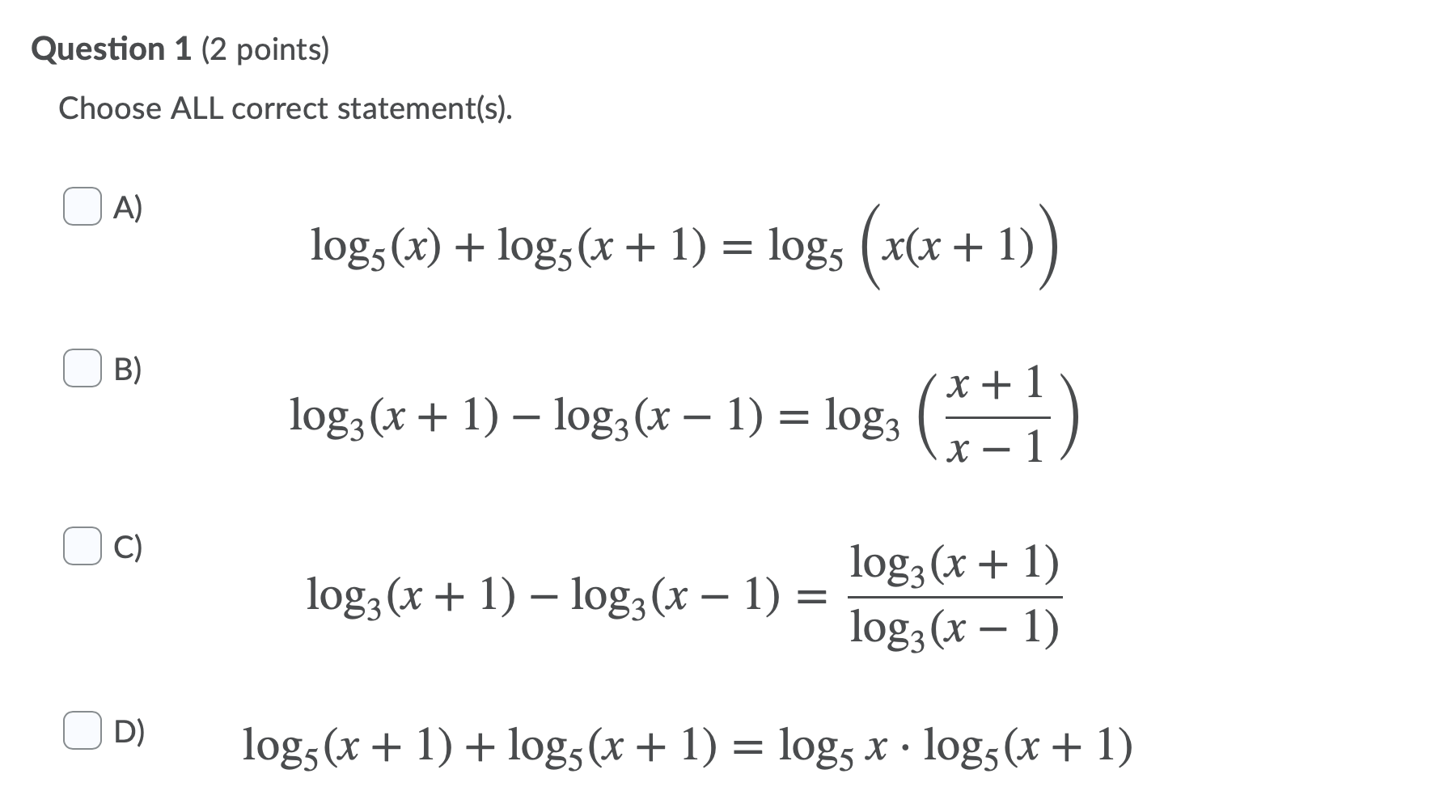 Solved Choose ALL correct statement(s). A) log5 7 · log5 (x | Chegg.com