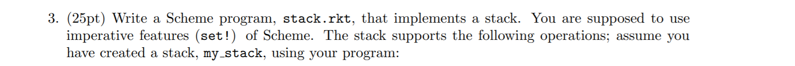 3 25pt Write A Scheme Program Stackrkt That 4440