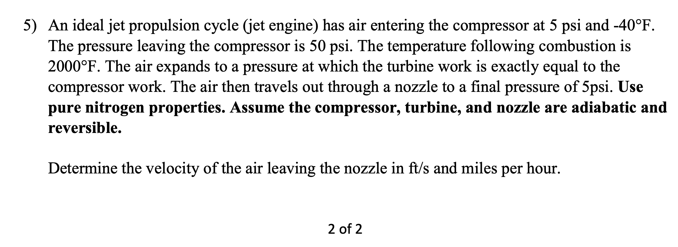 Solved 5) An ideal jet propulsion cycle (jet engine) has air | Chegg.com
