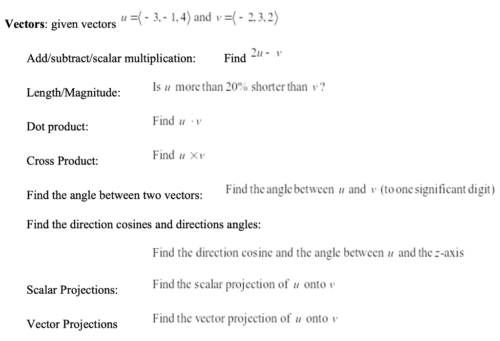 Solved 21 =(-3,-1,4) and v=(-2,3,2) Vectors: given vectors | Chegg.com