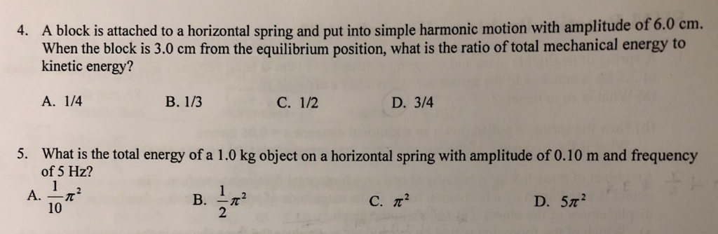 Solved 4. A block is attached to a horizontal spring and put | Chegg.com