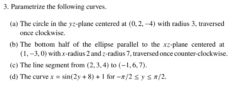 Solved 3. Parametrize the following curves. (a) The circle | Chegg.com