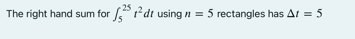 Solved The right hand sum for ∫525t2dt ﻿using n=5 | Chegg.com