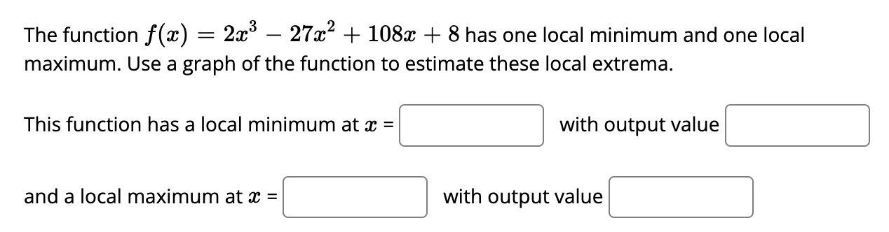 Solved The function f(x)=2x3-27x2+108x+8 ﻿has one local | Chegg.com