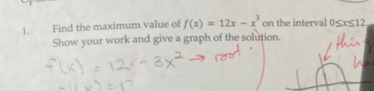 Solved Find the maximum value of f(x)=12x−x3 on the interval | Chegg.com