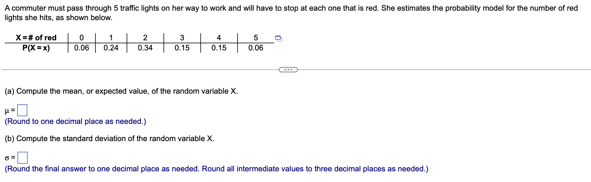 Solved A commuter must pass through 5 traffic lights on her | Chegg.com