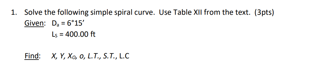1. Solve the following simple spiral curve. Use Table | Chegg.com