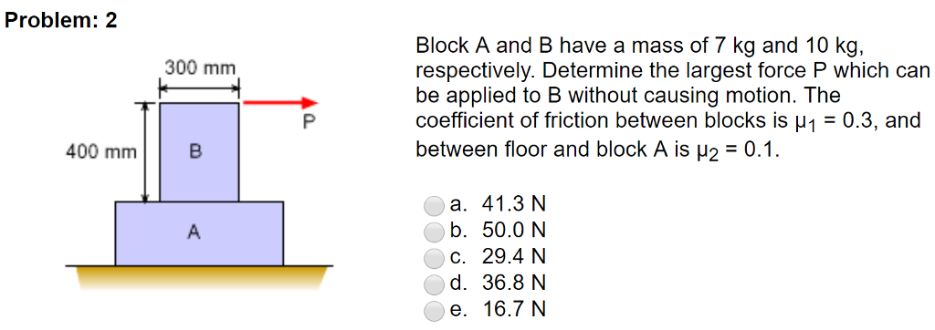 Solved Problem:2 Block A and B have a mass of 7 kg and 10 | Chegg.com