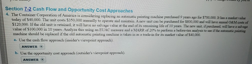 Solved Section 7-2 Cash Flow and Opportunity Cost Approaches | Chegg.com