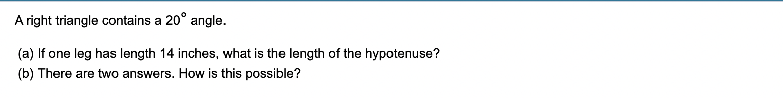 Solved A Right Triangle Contains A 20 Angle A If One Leg Chegg