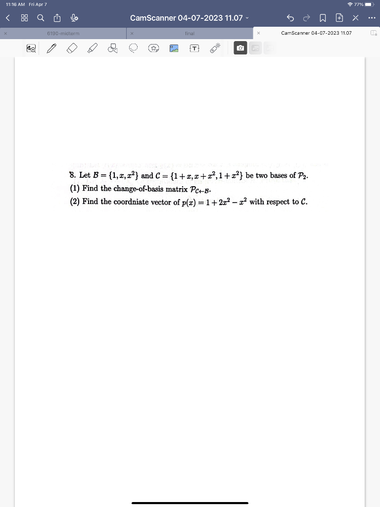 Solved 8. Let B={1,x,x2} and C={1+x,x+x2,1+x2} be two bases | Chegg.com