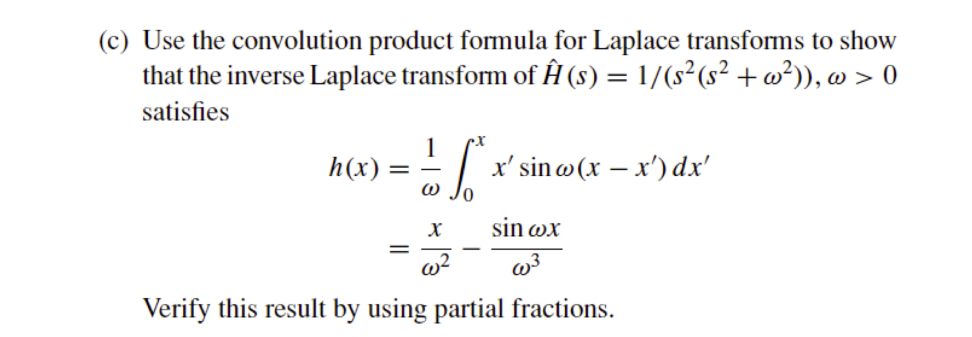 Solved = (c) Use the convolution product formula for Laplace | Chegg.com