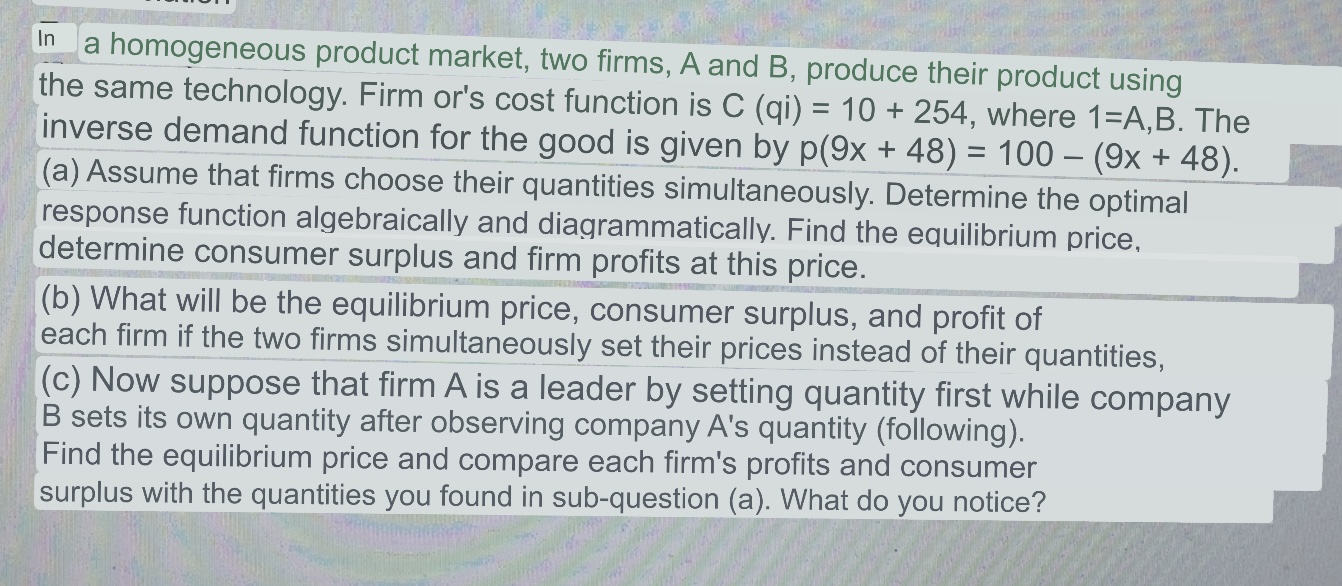 Solved In a homogeneous product market, two firms, A and B, | Chegg.com