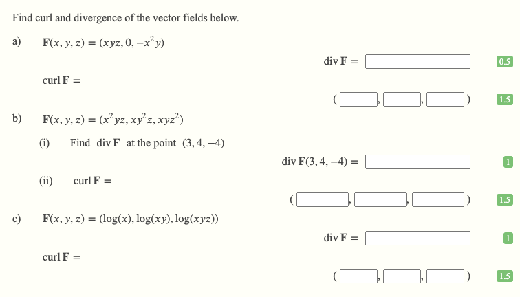 Solved Find curl and divergence of the vector fields below. | Chegg.com