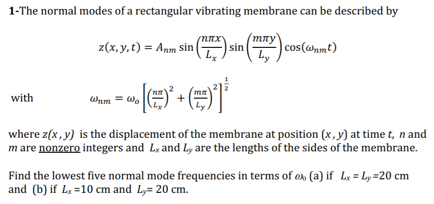 Solved 1-The normal modes of a rectangular vibrating | Chegg.com