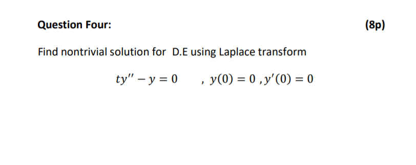 Solved Question Four: (8p) Find nontrivial solution for D.E | Chegg.com