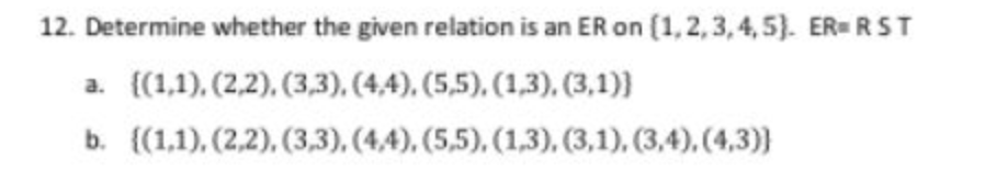Solved 12. Determine whether the given relation is an ER on | Chegg.com