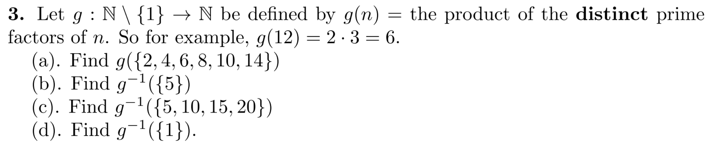 Solved = the product of the distinct prime 3. Let g:N\{1} → | Chegg.com