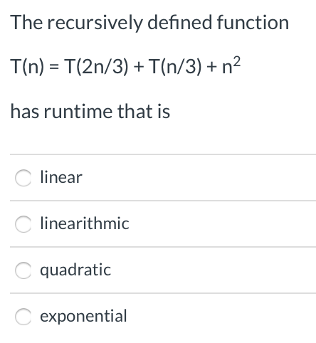Solved Find the runtime for the recursively defined function | Chegg.com