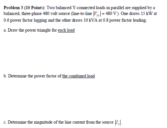 Solved Problem 3 (10 Points): Two balanced Y-connected loads | Chegg.com