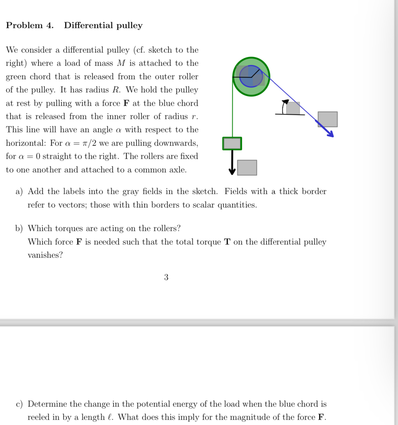 Solved We consider a differential pulley (cf. sketch to the | Chegg.com