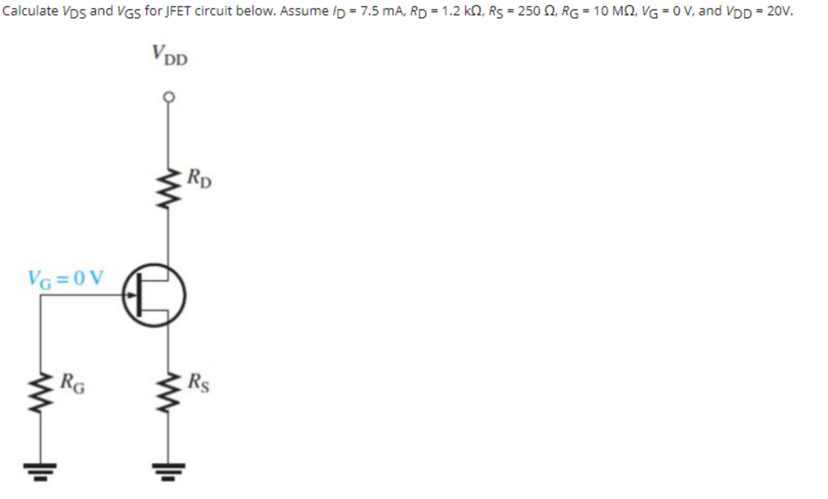 Solved Calculate Vos and VGs for JFET circuit below. Assume | Chegg.com