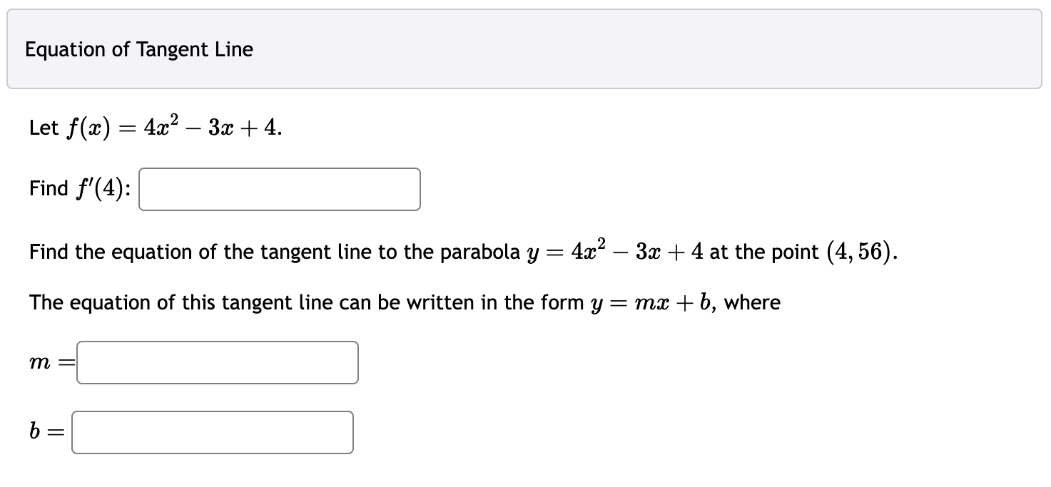 Solved Equation of Tangent Line Let f(x)=4x2−3x+4 Find f′(4) | Chegg.com