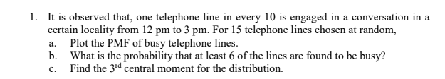 Solved 1. It is observed that, one telephone line in every | Chegg.com