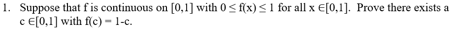 Solved Suppose that f ﻿is continuous on 0,1 ﻿with 0≤f(x)≤1 | Chegg.com