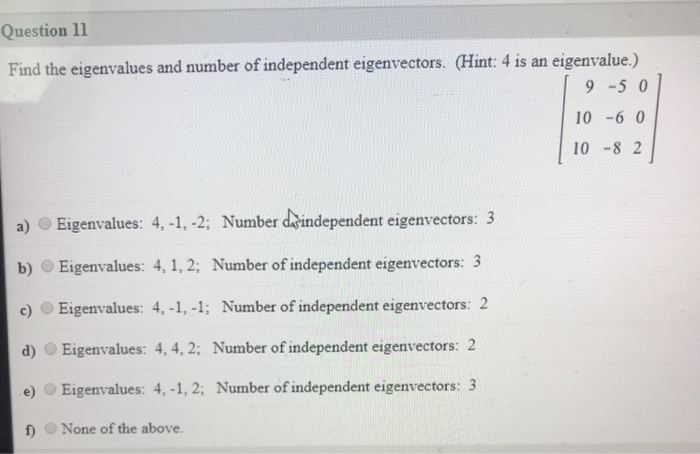 Solved Question 11 Find the eigenvalues and number of | Chegg.com