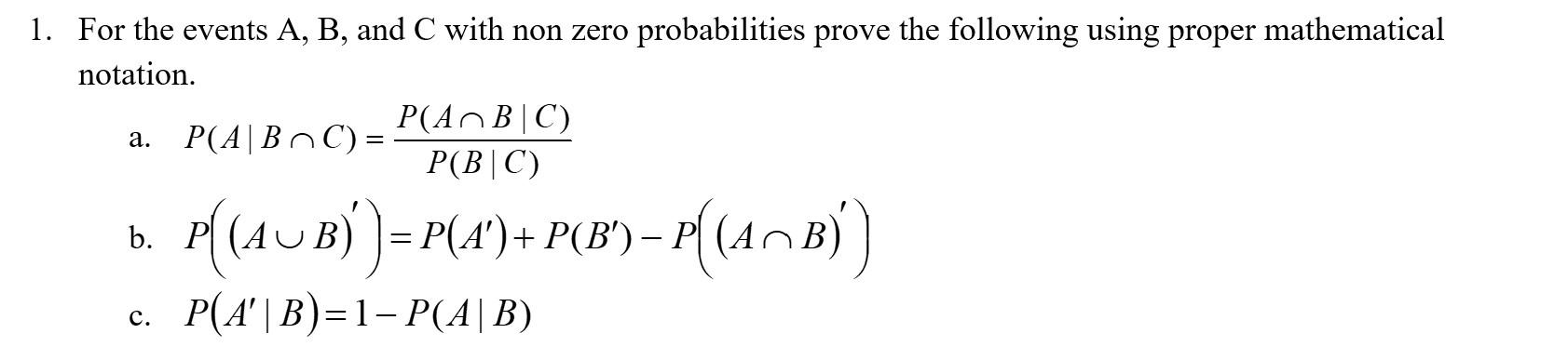 Solved 1. For the events A,B, and C with non zero | Chegg.com