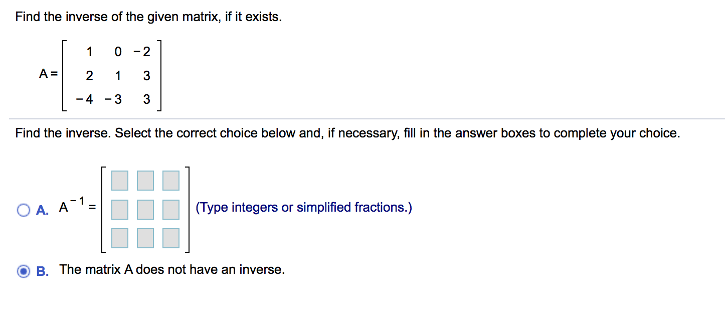Solved Find the inverse of the matrix. Select the correct | Chegg.com