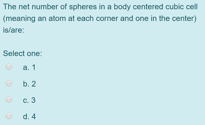 Solved The net number of spheres in a body centered cubic | Chegg.com