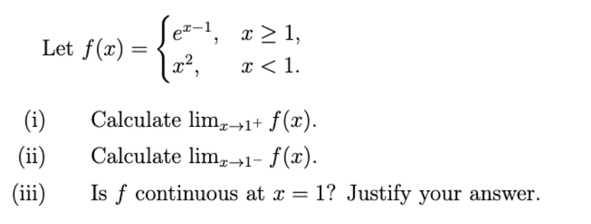 Solved Let f(x)={ex−1,x2,x≥1x
