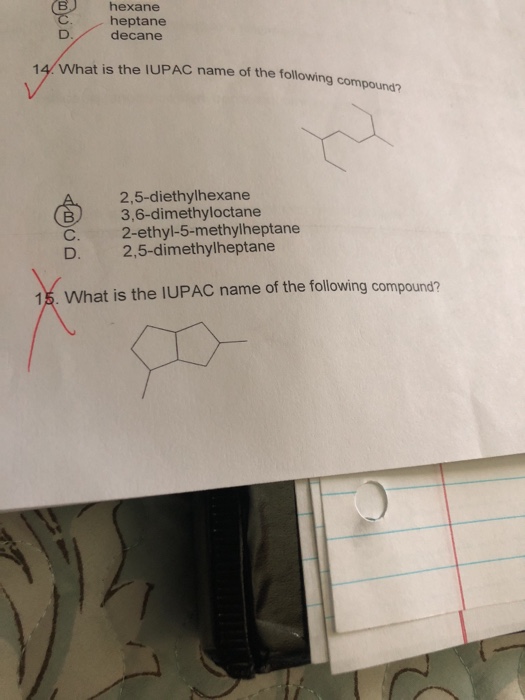 Solved hexane heptane decane D. 14/What is the IUPAC name of | Chegg.com