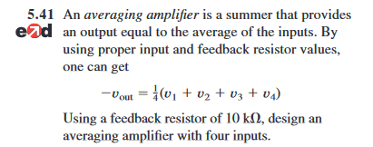 Solved 5.41 An averaging amplifier is a summer that provides | Chegg.com
