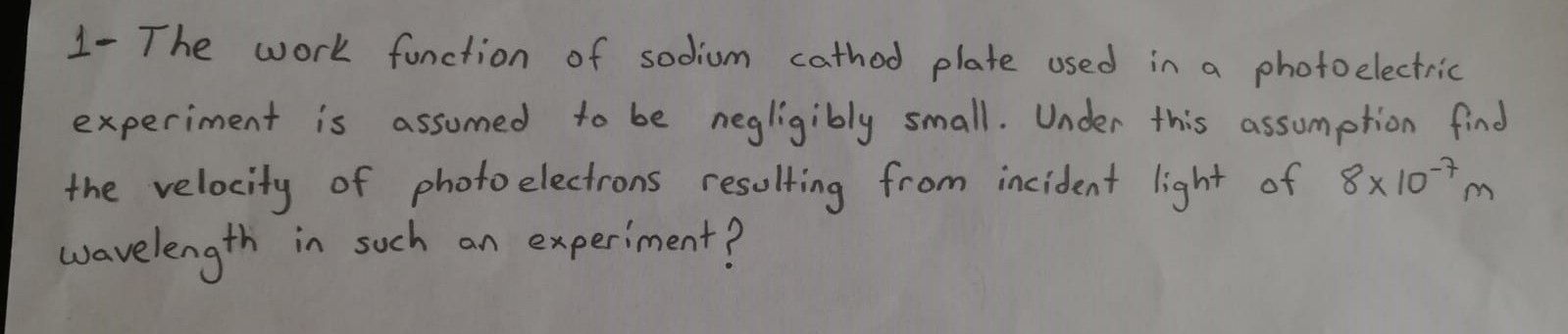 Solved 1- The work function of sodium cathod plate used in a | Chegg.com
