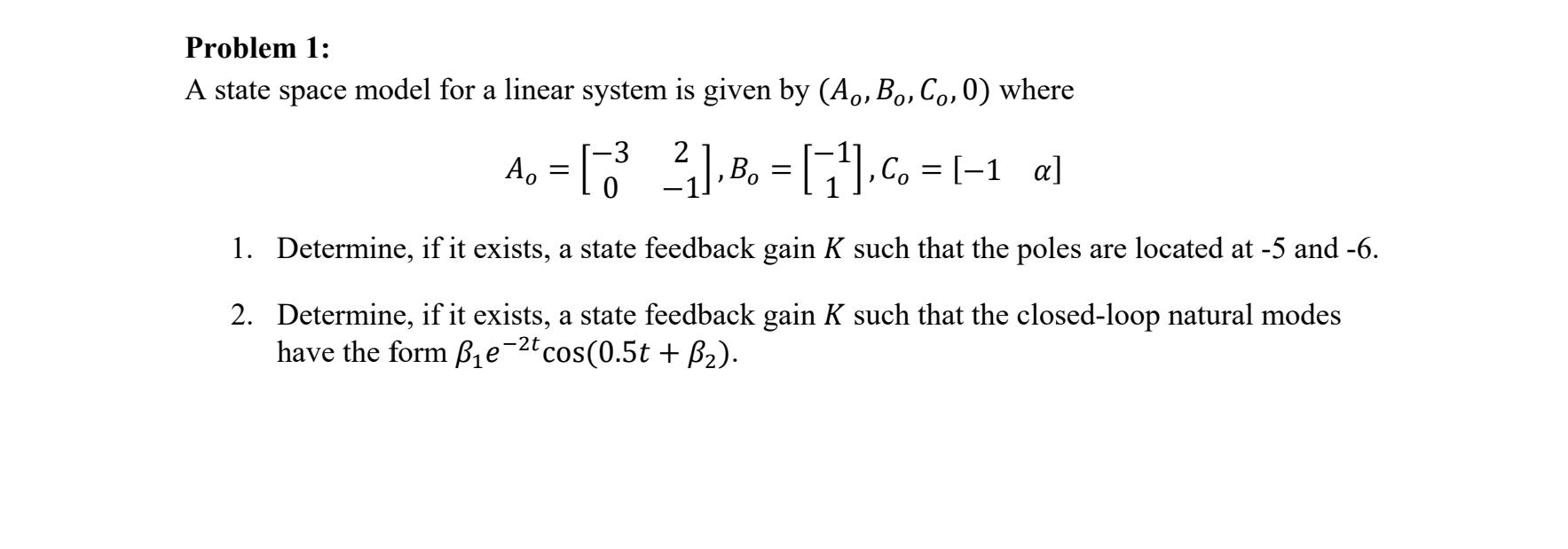 Problem 1: A state space model for a linear system is | Chegg.com