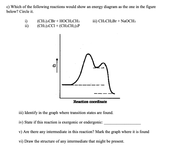 Solved 1) (8 pts) a) for the following reaction: i) Draw the | Chegg.com