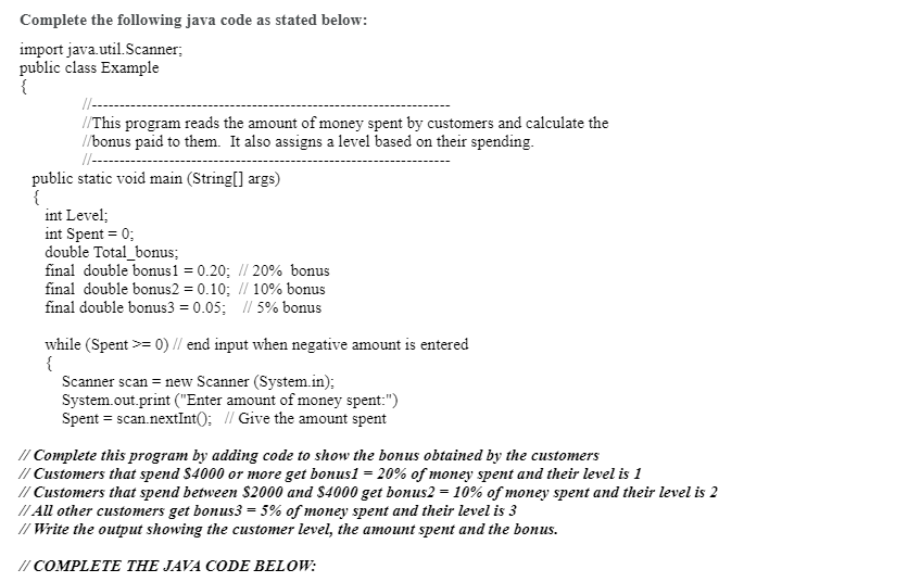 Solved Complete the following java code as stated below: | Chegg.com