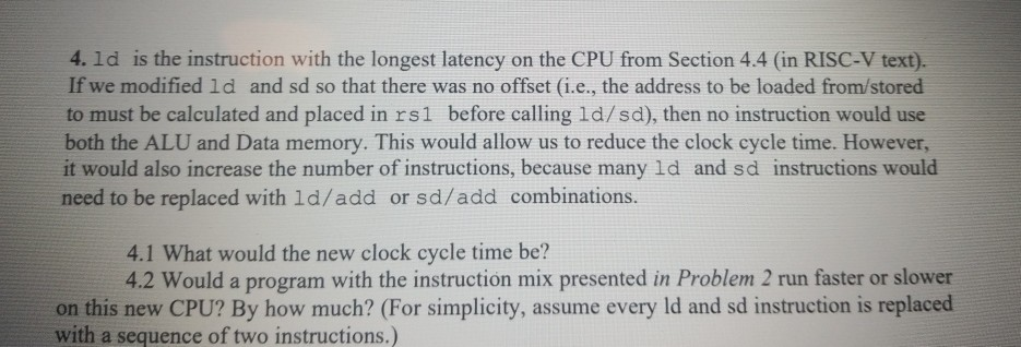 4. ld is the instruction with the longest latency on | Chegg.com