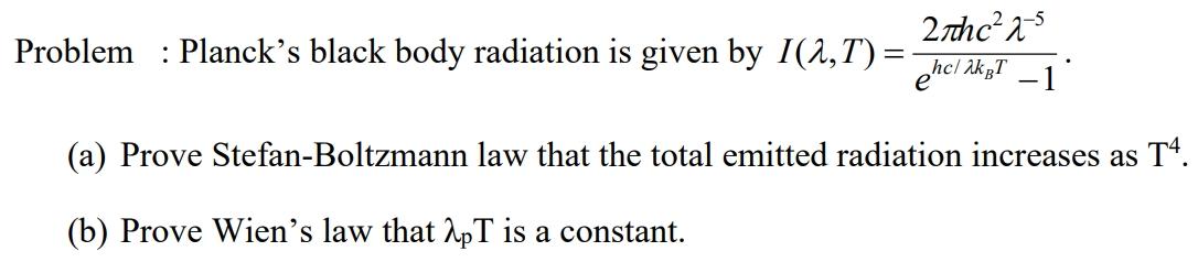 Solved Problem : Planck's black body radiation is given by | Chegg.com