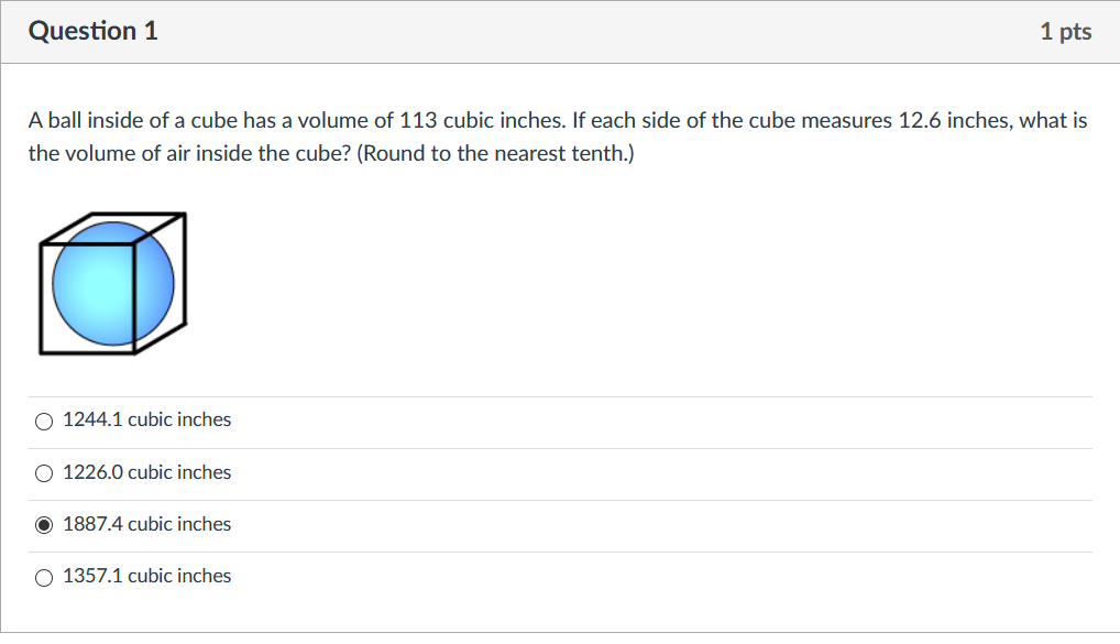 Solved Question 1 1 pts A ball inside of a cube has a volume | Chegg.com