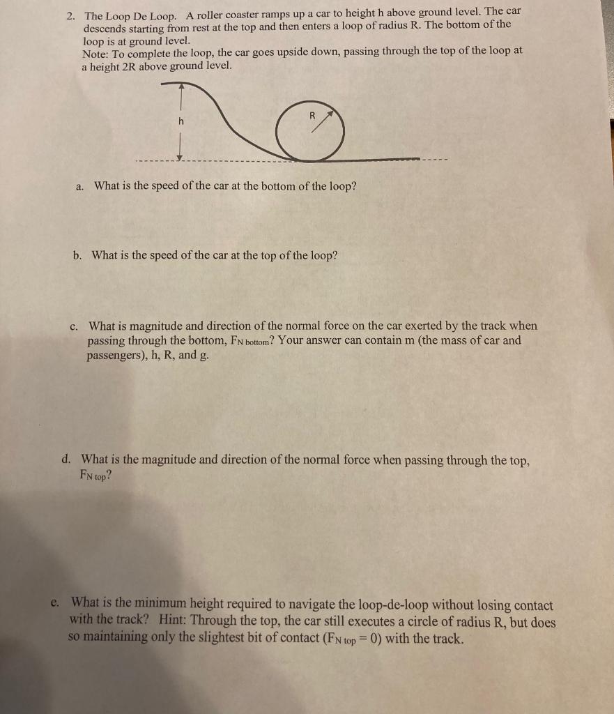 Solved 2. The Loop De Loop. A roller coaster ramps up a car | Chegg.com