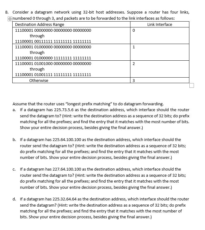 Solved 8. Consider a datagram network using 32-bit host | Chegg.com