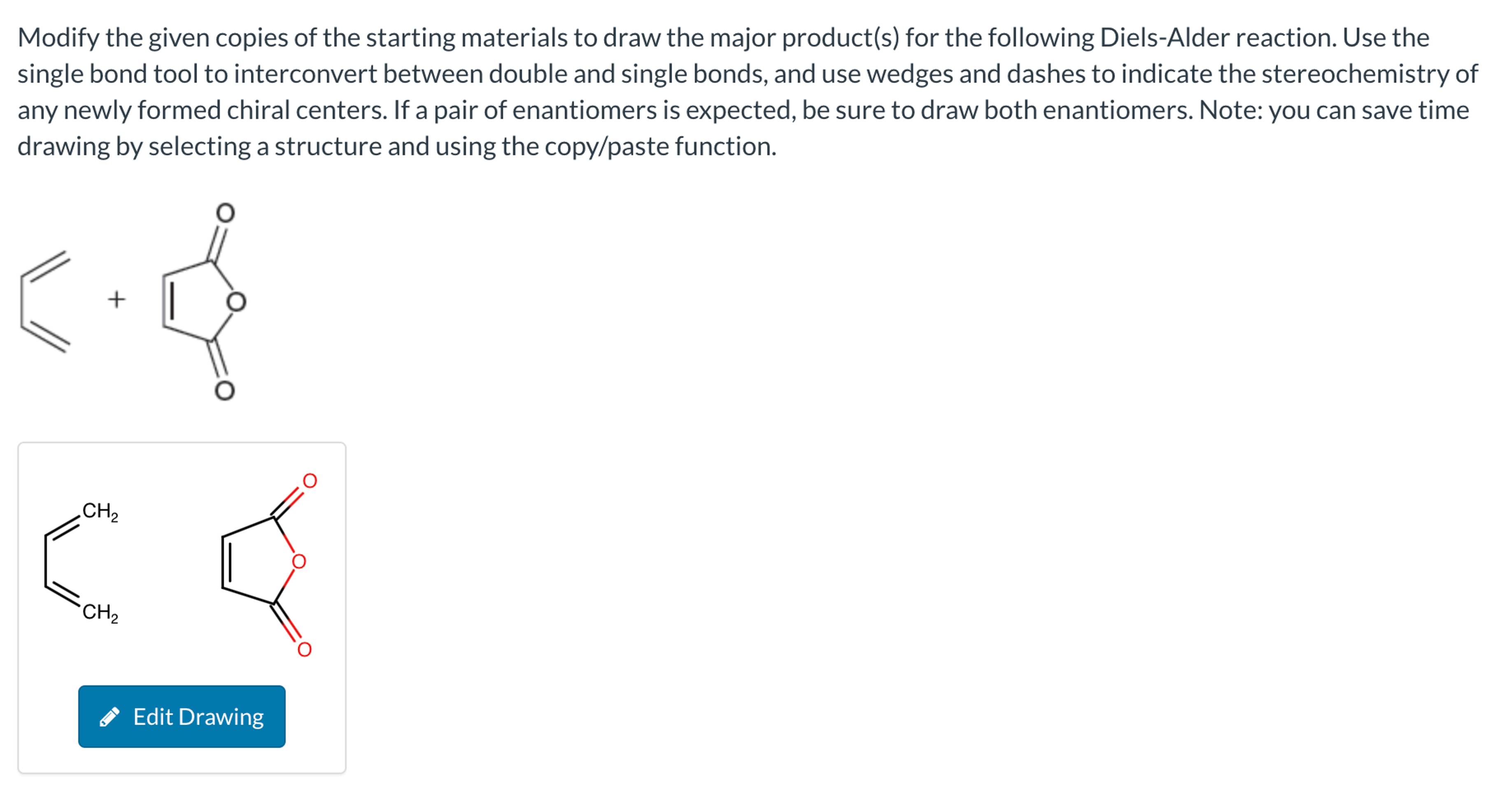 Solved Modify the given copies of the starting materials to | Chegg.com