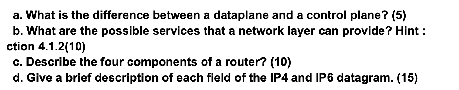 Solved a. What is the difference between a dataplane and a | Chegg.com