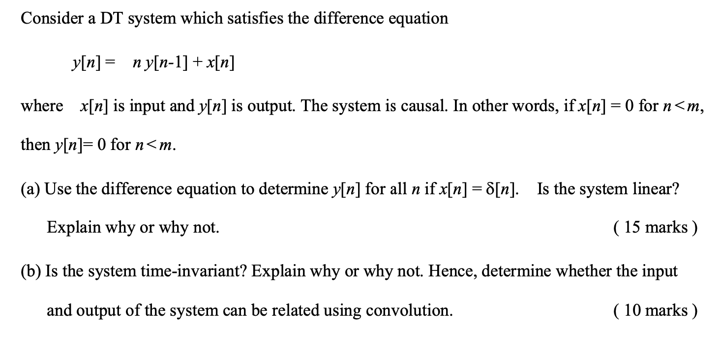 Solved Consider a DT system which satisfies the difference | Chegg.com