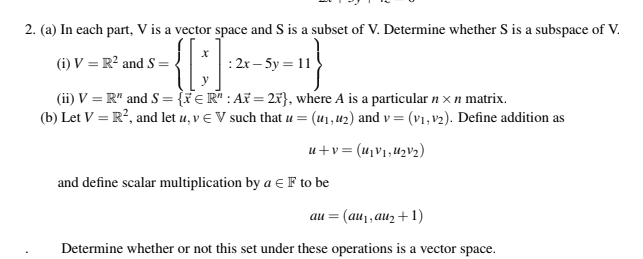Solved 2. (a) In each part, V is a vector space and S is a | Chegg.com