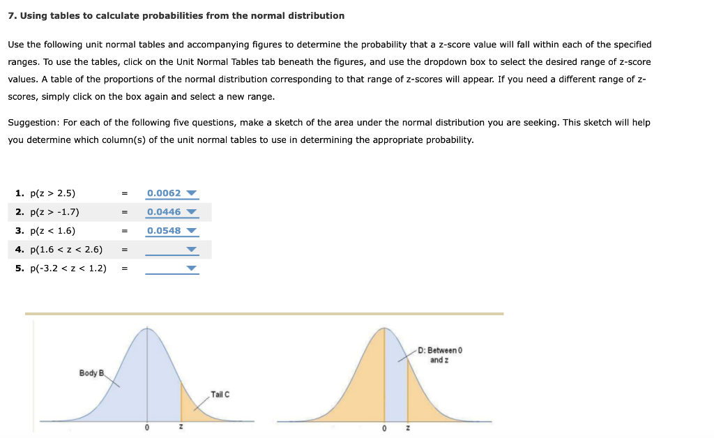 Solved 7. Using tables to calculate probabilities from the | Chegg.com Solved 7. Using tables to calculate probabilities from the | Chegg.com
